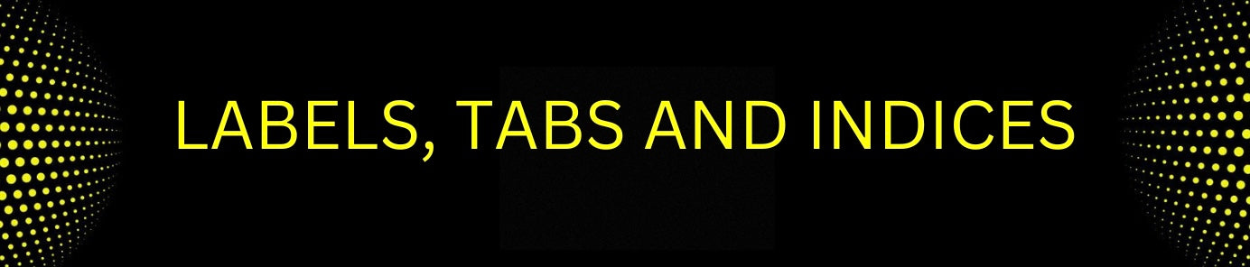 LABELS, TABS AND INDICES