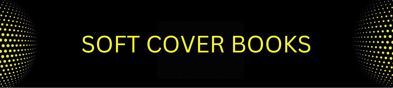 SOFT COVER BOOKS